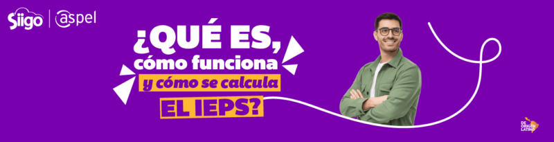 ¿Qué es el IEPS y cómo se calcula en México? Guía completa | Siigo Aspel